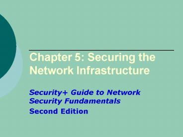 Chapter 5: Securing the Network Infrastructure presentation | free to ...
