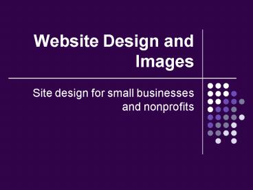 PPT – Website Design and Images PowerPoint presentation | free to view ...