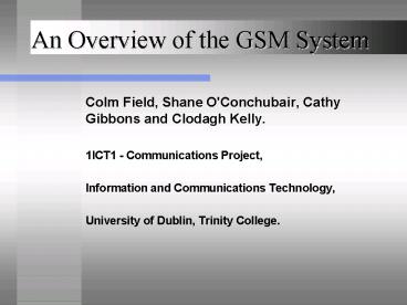 PPT – An Overview of the GSM System PowerPoint presentation | free to ...