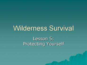 Wilderness Survival presentation | free to view