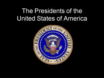 The Presidents of the United States of America presentation | free to view