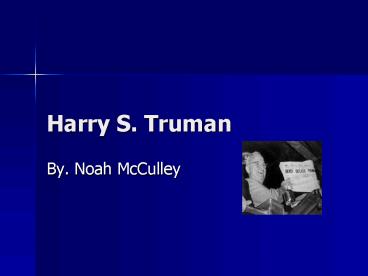 PPT – Harry S. Truman PowerPoint presentation | free to view - id ...