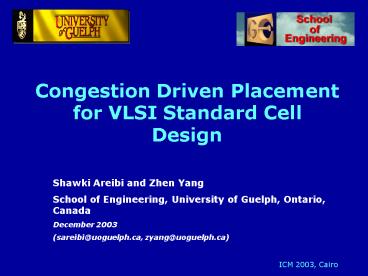 Congestion Driven Placement for VLSI Standard Cell Design presentation | free to view