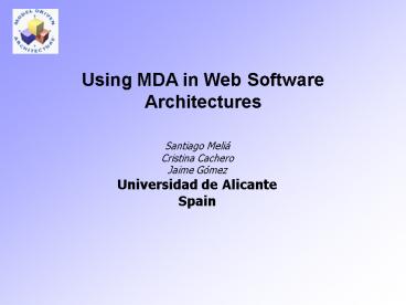 Using MDA in Web Software Architectures presentation | free to download