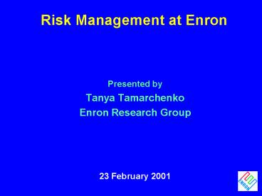 PPT – Risk Management at Enron PowerPoint presentation | free to view ...