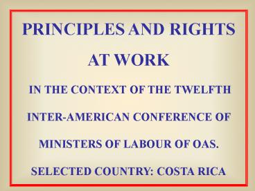 PRINCIPLES AND RIGHTS AT WORK presentation | free to download