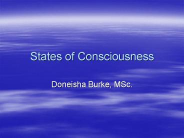 PPT – States of Consciousness PowerPoint presentation | free to view ...