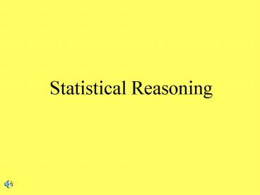 Statistical Reasoning presentation | free to view