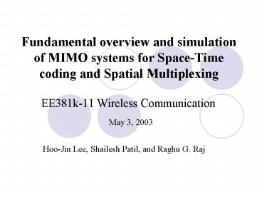 Fundamental overview and simulation of MIMO systems for SpaceTime coding and Spatial ...