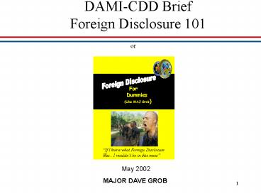 DAMICDD Brief Foreign Disclosure 101 presentation | free to view