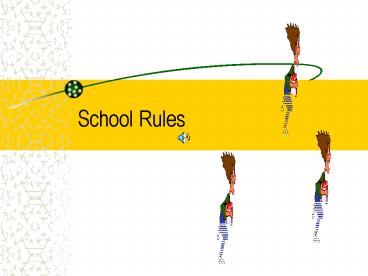 School Rules presentation | free to view