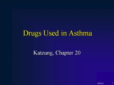 Drugs Used in Asthma presentation | free to view
