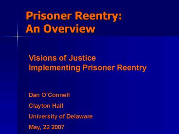 Prisoner Reentry: An Overview presentation | free to view