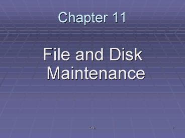 File and Disk Maintenance presentation | free to view