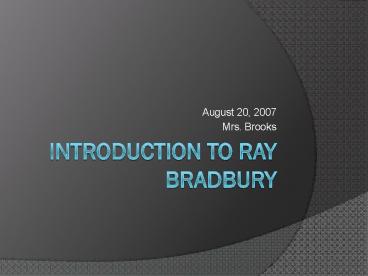 Introduction to Ray Bradbury presentation | free to view