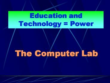 PPT – Education and Technology Power PowerPoint presentation | free to ...