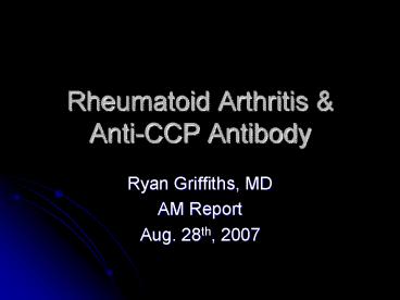 PPT – Rheumatoid Arthritis PowerPoint presentation | free to view - id ...