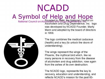 PPT – NCADD PowerPoint presentation | free to view - id: 3c7f3-NjZiO