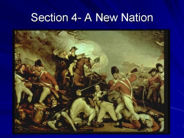 Section 4- A New Nation presentation | free to view