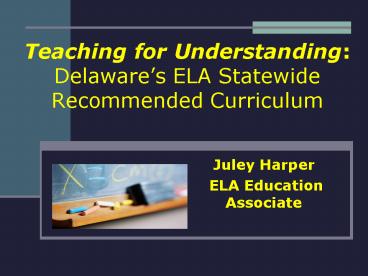 Teaching for Understanding: Delawares ELA Statewide Recommended ...