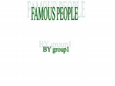 PPT – FAMOUS PEOPLE PowerPoint presentation | free to view - id: 3cb0c ...