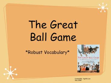 The Great Ball Game presentation | free to view