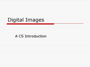 PPT – Digital Images PowerPoint presentation | free to view - id: 3d886 ...