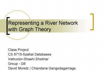Representing a River Network with Graph Theory presentation | free to view