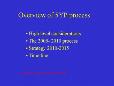 Overview of 5YP process presentation | free to view