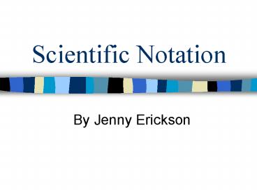 PPT – Scientific Notation PowerPoint presentation | free to view - id ...