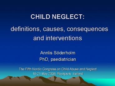 CHILD NEGLECT: definitions, causes, consequences and interventions ...