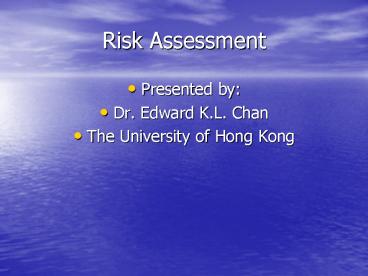 Risk Assessment presentation | free to view