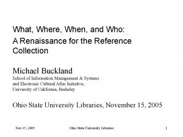 What, Where, When, and Who: presentation | free to download