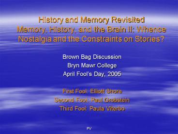 PPT – History and Memory Revisited Memory, History, and the Brain II ...