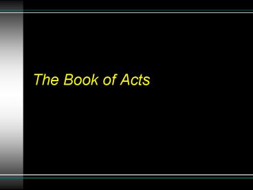 The Book of Acts presentation | free to view