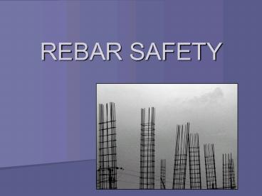 REBAR SAFETY presentation | free to view