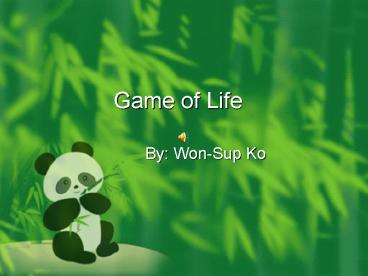 Game of Life presentation | free to view