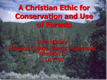 PPT – A Christian Ethic for Conservation and Use of Forests PowerPoint ...