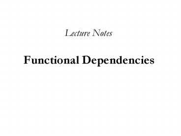 Functional Dependencies presentation | free to view