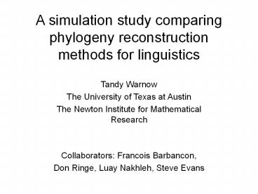 PPT – A simulation study comparing phylogeny reconstruction methods for ...