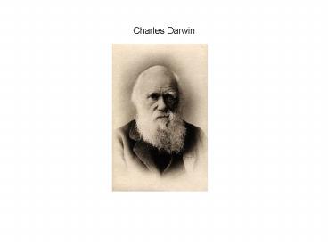 PPT – Charles Darwin PowerPoint presentation | free to view - id: 3fa20 ...