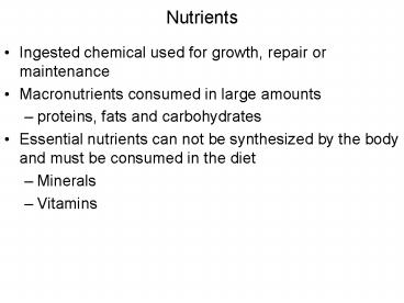 PPT – Nutrients PowerPoint presentation | free to view - id: 3fd3e-Y2YwY