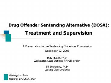 PPT – Drug Offender Sentencing Alternative (DOSA): Treatment and ...