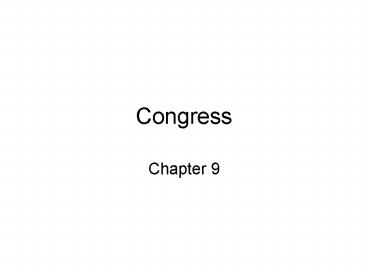 PPT – Congress PowerPoint presentation | free to view - id: 4006f-Y2ZkZ