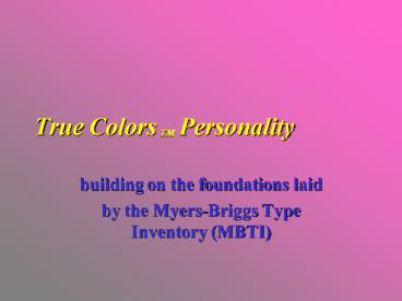 True Colors Personality presentation | free to view