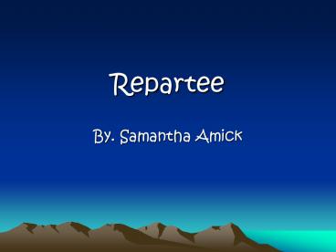 Repartee presentation | free to view