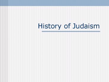 History of Judaism presentation | free to view