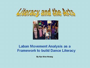 Laban Movement Analysis as a Framework to build Dance Literacy ...