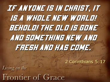 2 Corinthians 5:17 presentation | free to view
