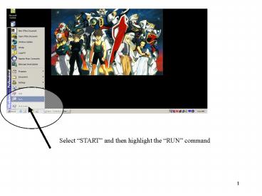 Select START and then highlight the RUN command presentation | free to view